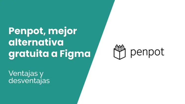 Penpot, mejor alternativa gratuita a Figma en 2025